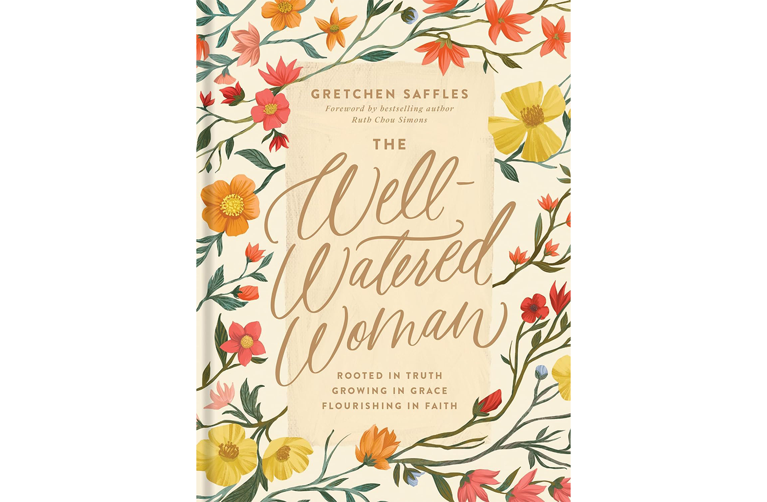 The Well-Watered Woman Rooted in Truth, Growing in Grace, Flourishing ...