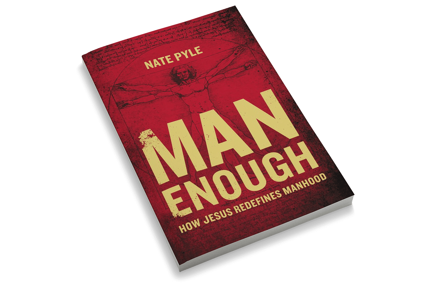 Man Enough: How Jesus Redefines Manhood - Iron Hill Press